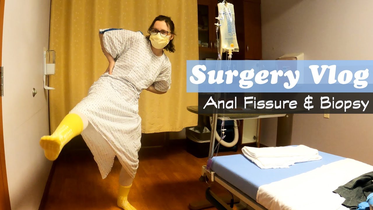 SURGERY DAY & RESULTS - Anal Fissure, Biopsy & Botox | Cancer ...