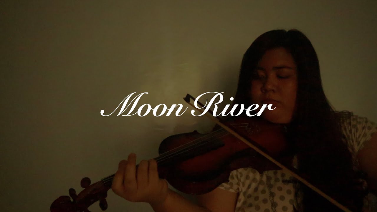Moon River - Violin Cover - YouTube