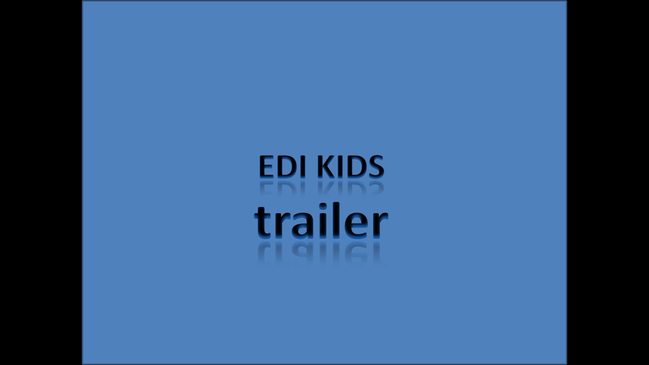 EDI Kids Trailer - YouTube