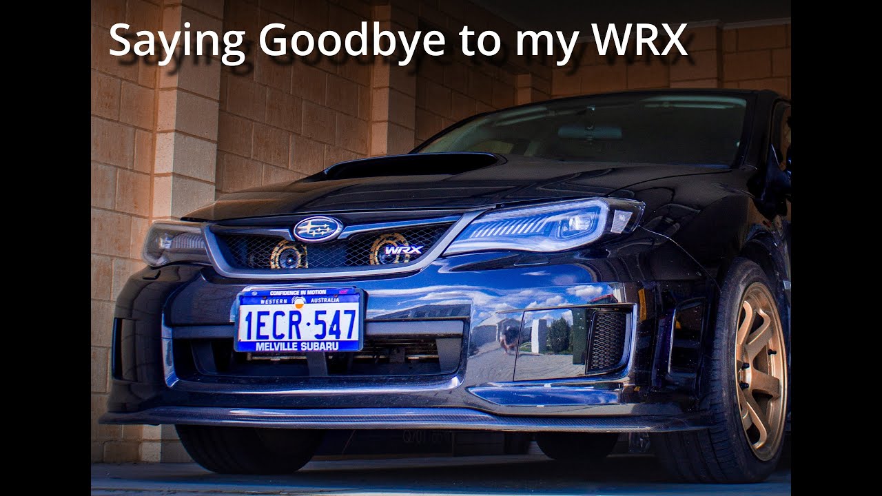 Saying Goodbye to my 2013 WRX - YouTube
