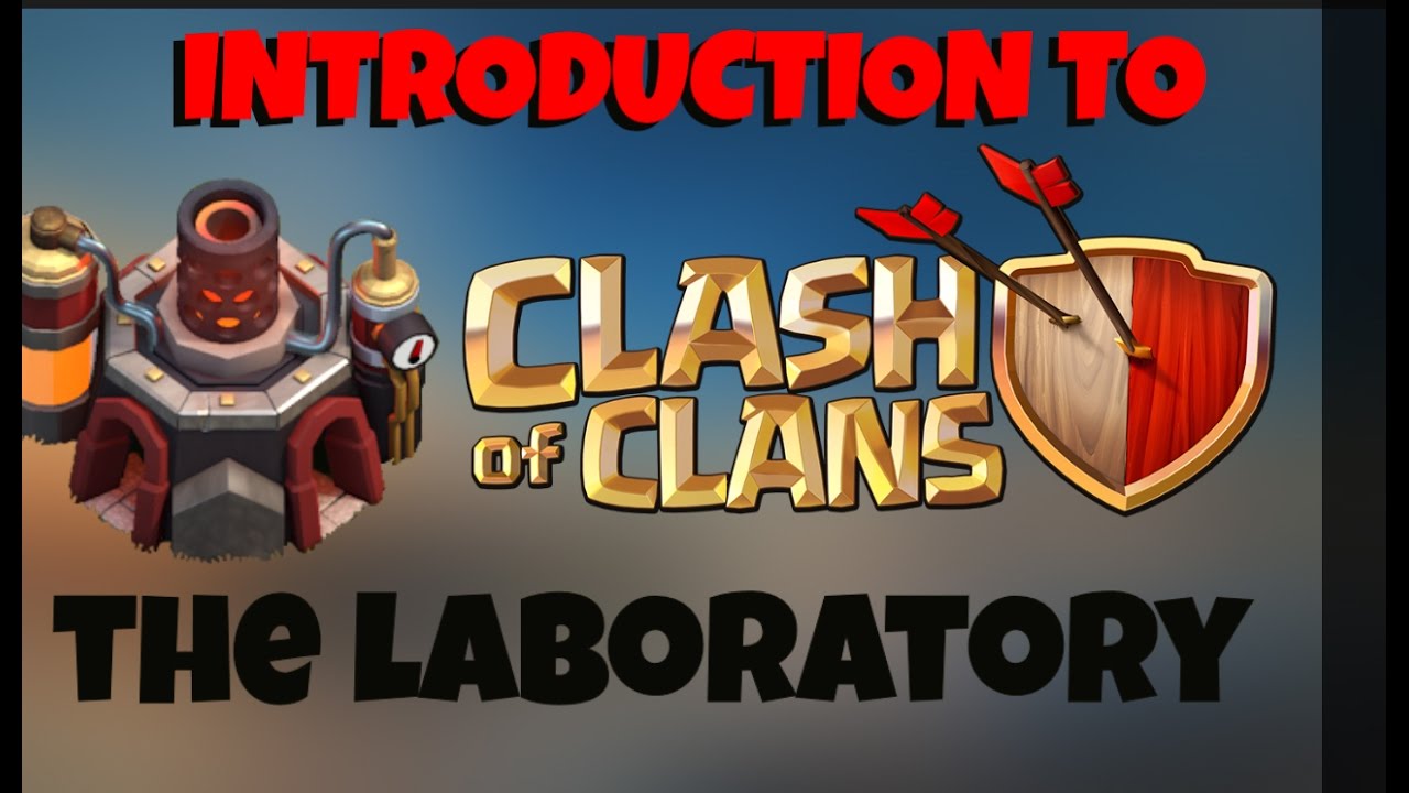 clash of clans | Intro to CoC | The Laboratory - YouTube