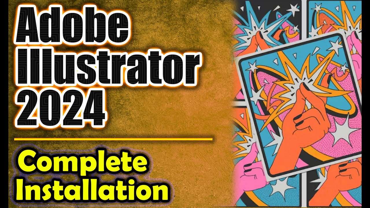 Complete Installation Guide for Adobe Illustrator 2024 + All New ...