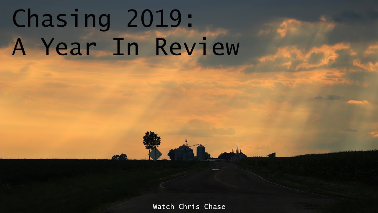 Chasing 2019: A Year In Review - YouTube