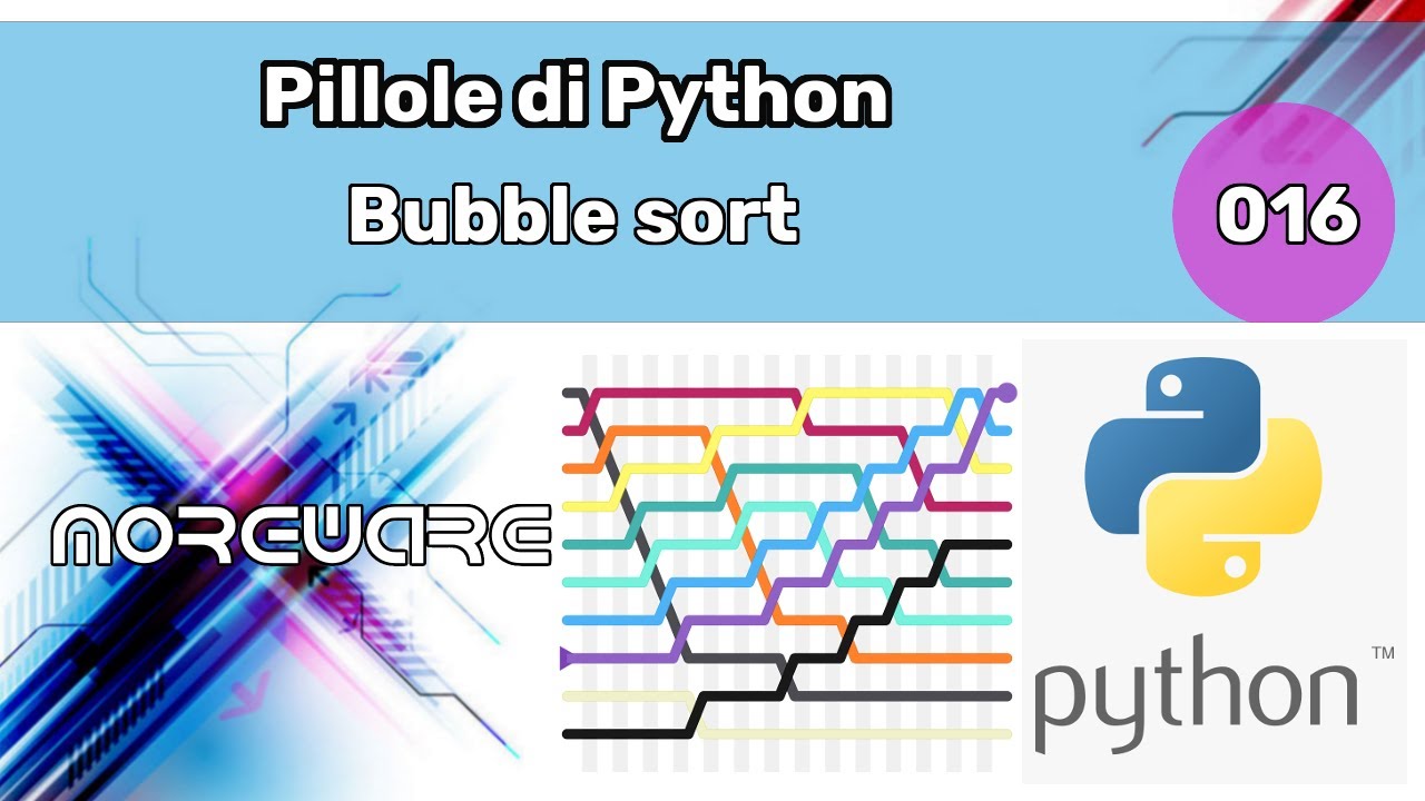 Pillole di Python #016 - Algoritmo Bubble Sort - YouTube