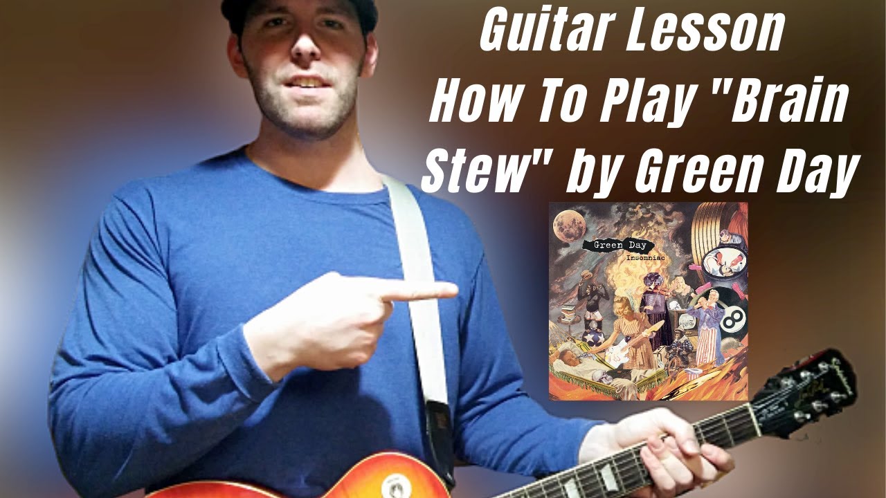 Guitar Lesson How To Play "Brain Stew" By Green Day - YouTube