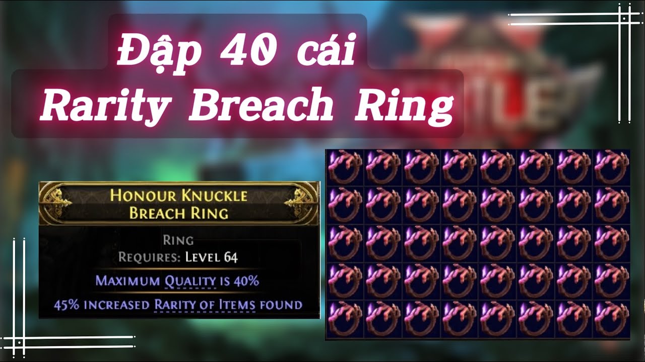 ĐẬP BREACH RING BÁN KIẾM LỜI - TÔI CẤU KẾT GIAN THƯƠNG ĐẠI ĐẠO | GAME ...
