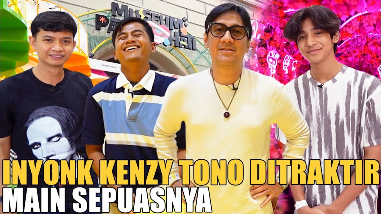 ANDRE BOOKING SATU MUSEUM BUAT MAIN SEPUASNYA.. KENZY INYONK & TONO ...