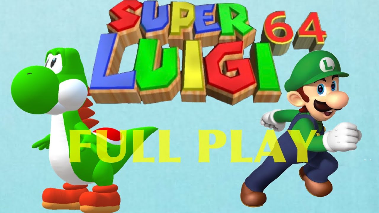 SUPER LUIGI 64(SM64 Mod)-Full Play - YouTube