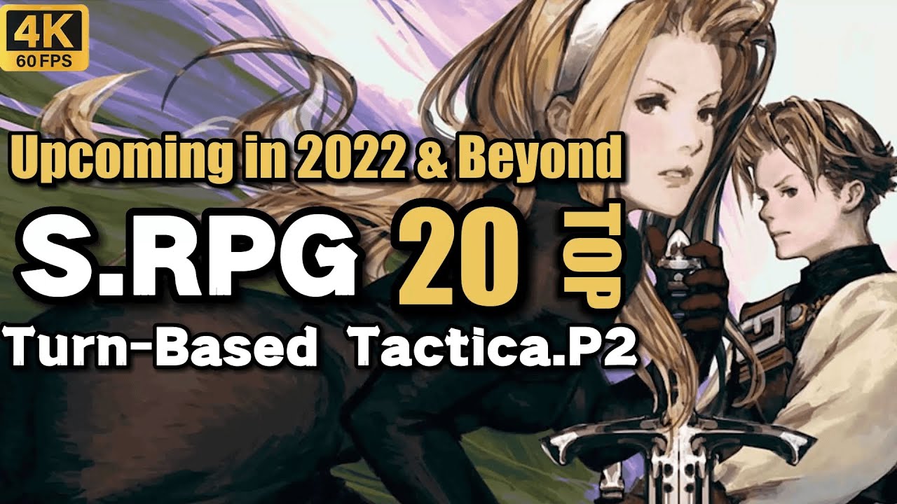 Top 21 Turn based SRPG.Prt2 Upcoming in 2022 & Beyond - YouTube