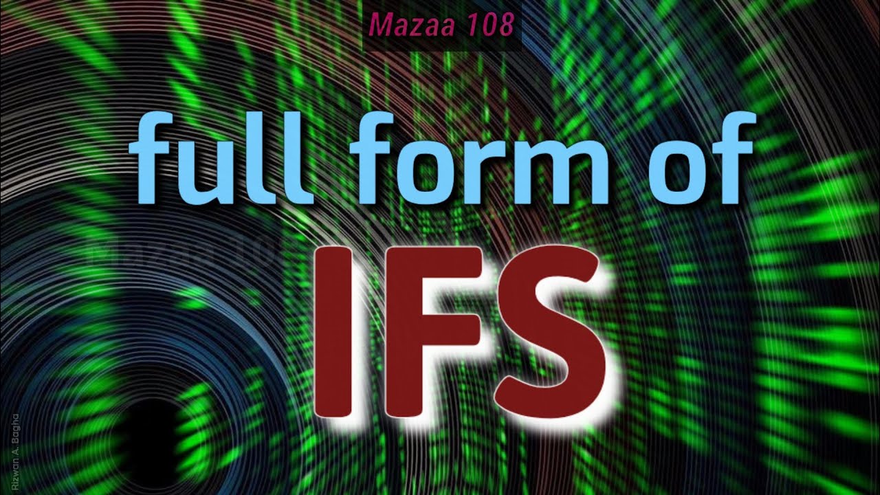 Full form of IFS | IFS full form | IFS stands for | IFS Means | Exam ...