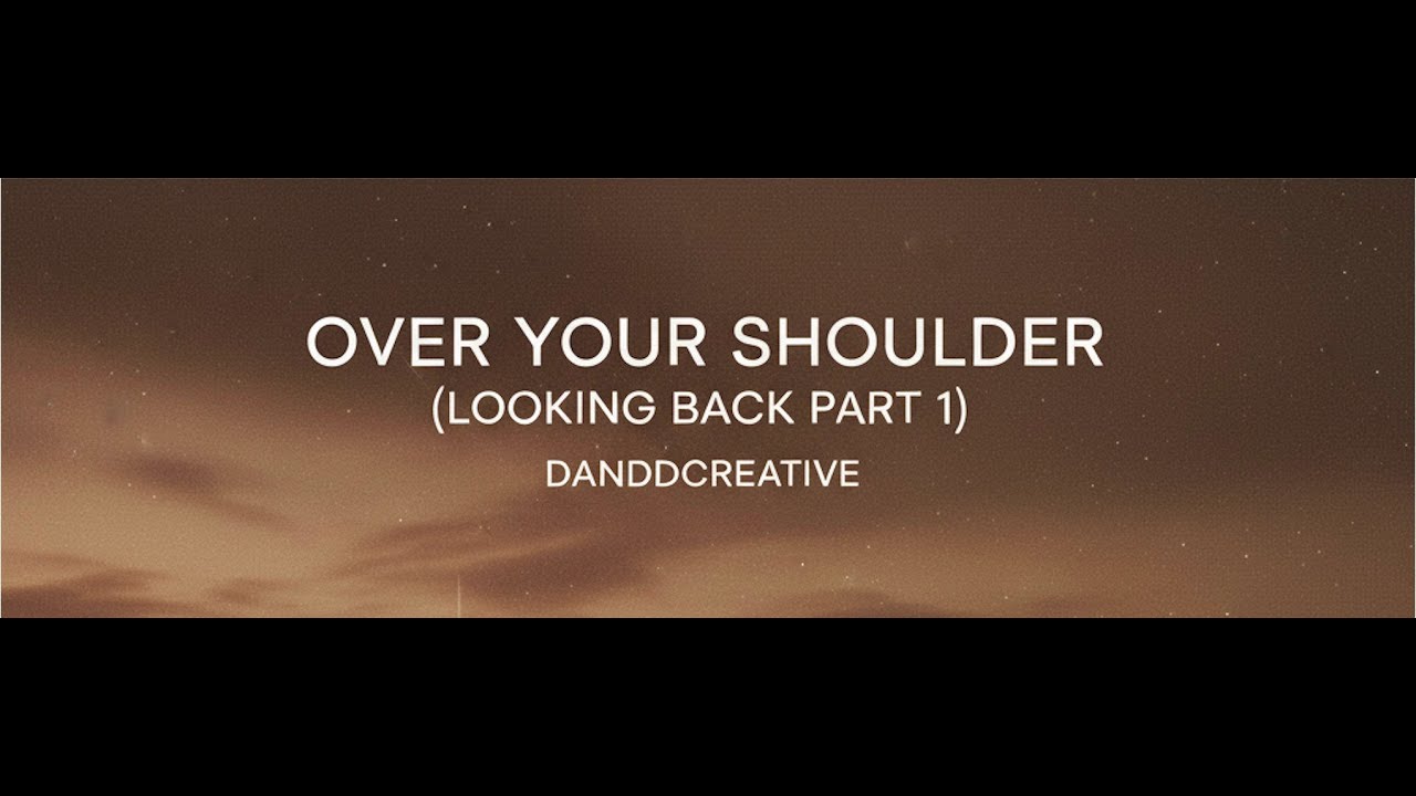 DandDCreative - Over Your Shoulder Pt. 1 (Official Audio) - YouTube