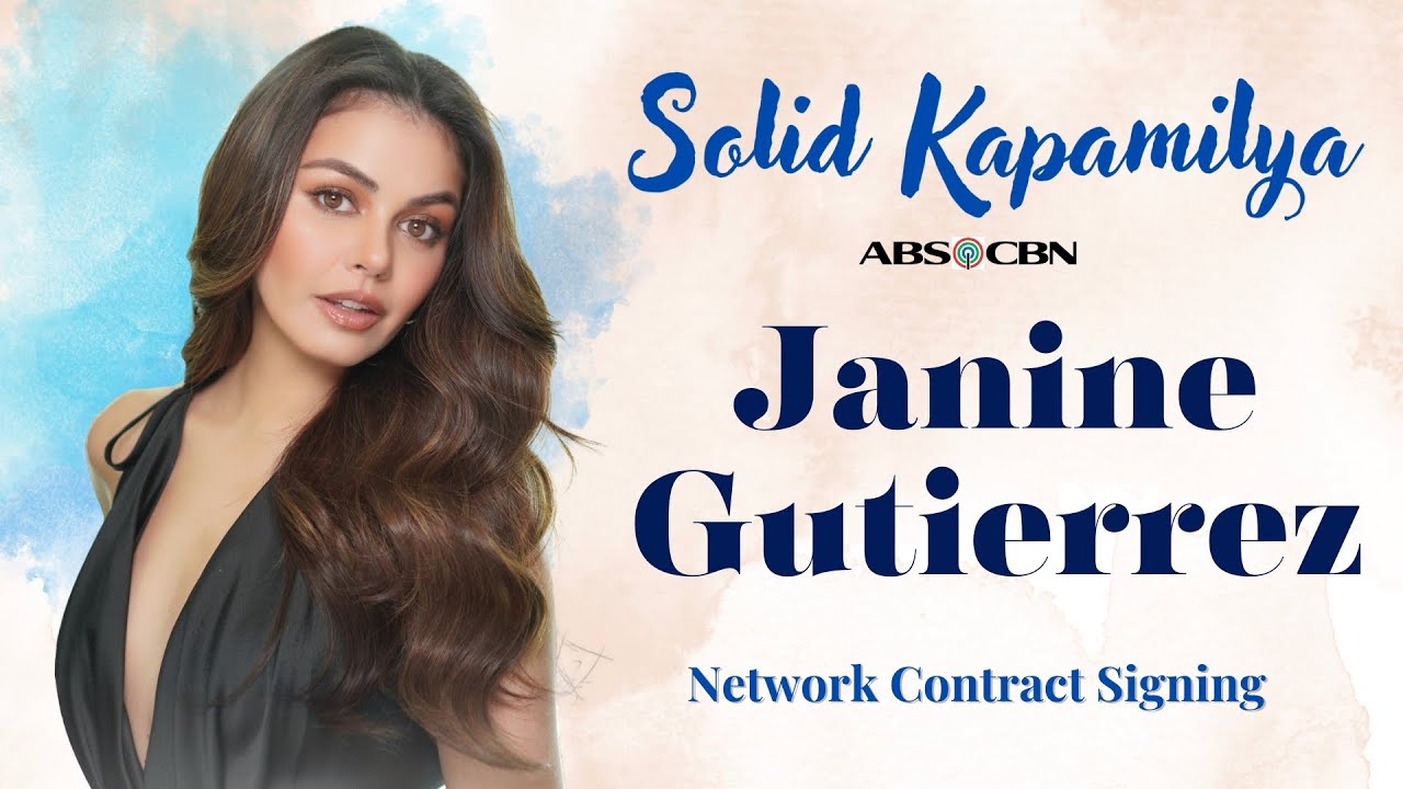 Solid Kapamilya | JANINE GUTIERREZ’ Network Contract Signing - YouTube