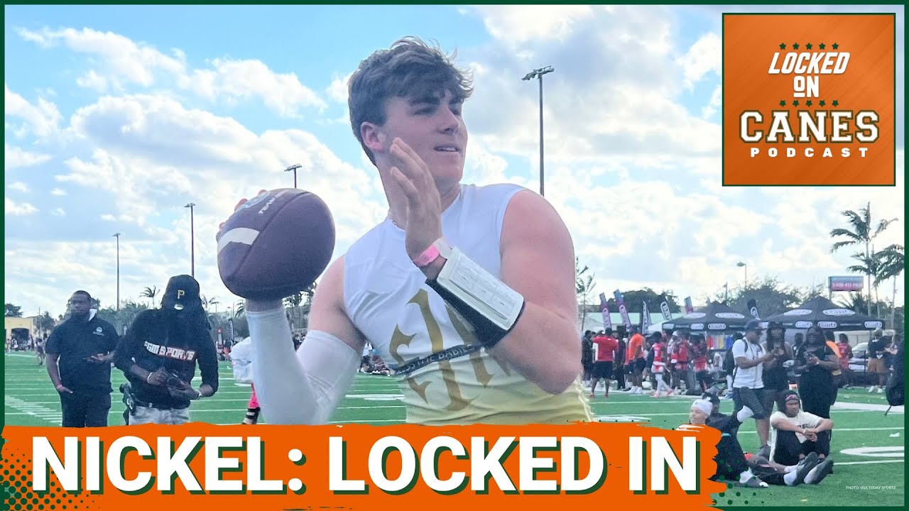 Miami Hurricanes QB Commit Luke Nickel "Locked In" With The U, Feedback ...