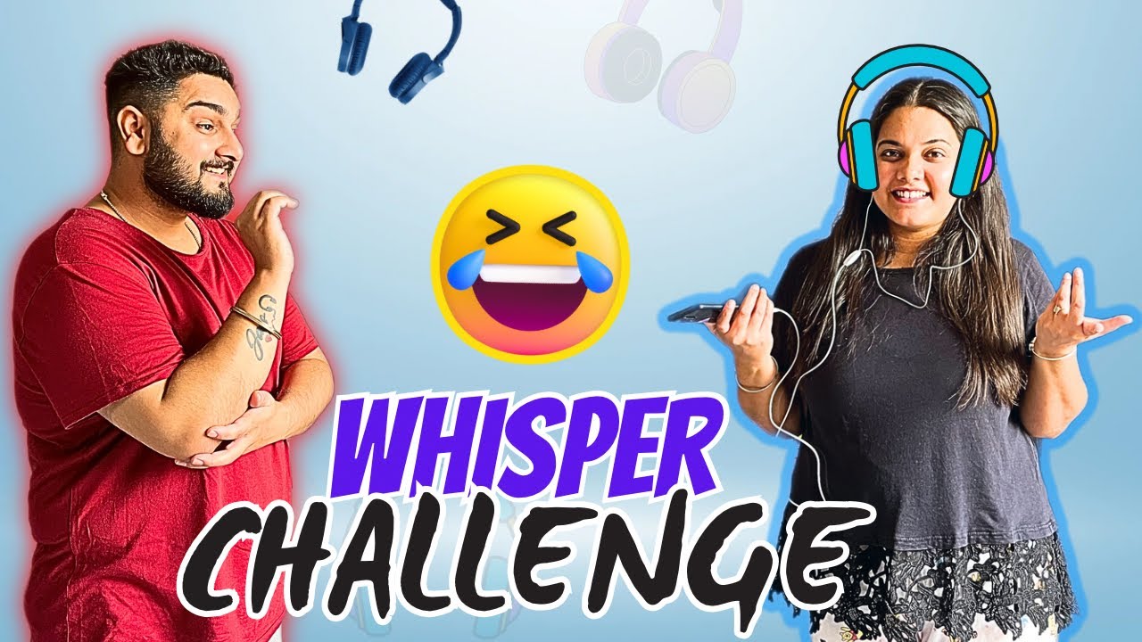 The Whisper Challenge * Aman Ne Kadi Gaal😯 * New Vlog * - YouTube