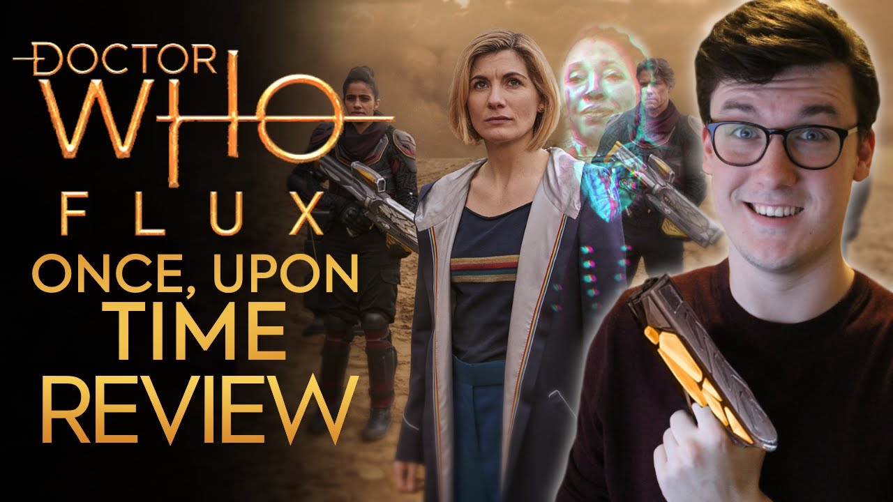 Once, Upon Time SPOILER REVIEW | Doctor Who Flux (Series 13) Chapter ...