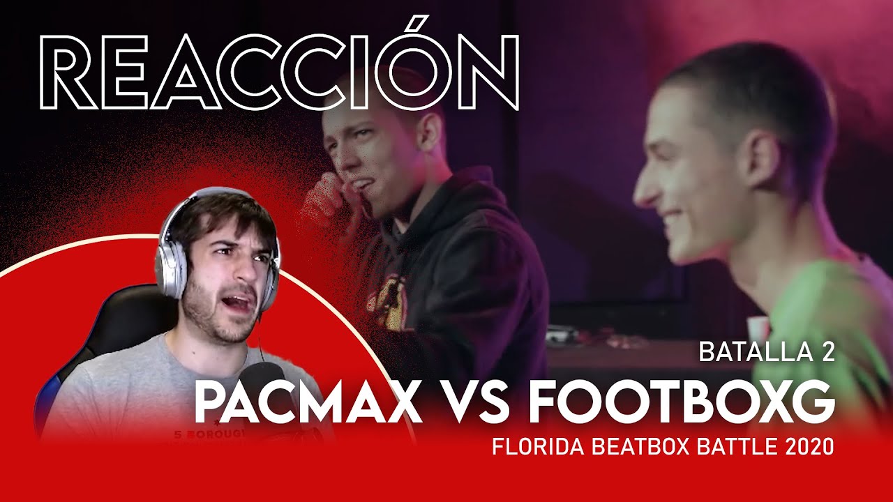 Pacmax vs FootboxG | Reaccion y Analisis | Florida beatbox battle 2020 ...