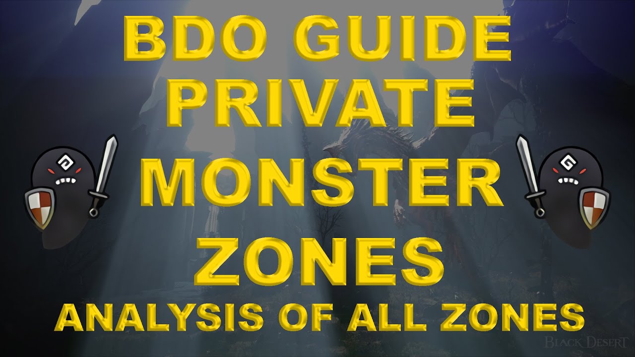 BDO GUIDE - Private Monster Zones / Marni's Realm Analysis of All Zones ...