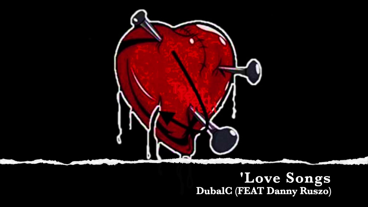 DubalC - Love Songs (feat. Danny Ruszo) - YouTube