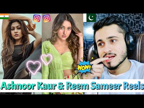 Ashnoor Kaur & Reem Sameer New Viral Instagram Reels | Pakistani Reaction | Rk ReActions