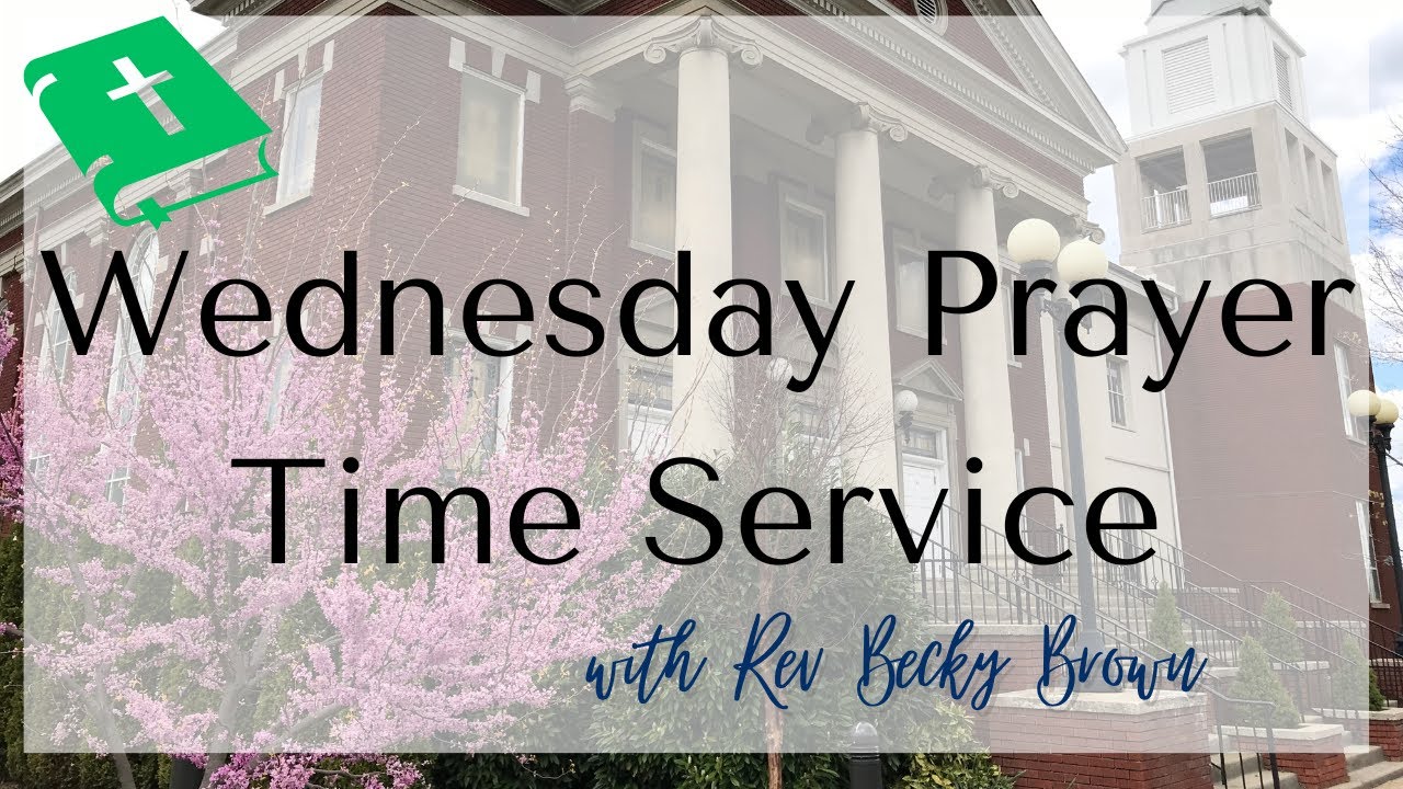 May 24, 2023 Wednesday Prayer Time! - YouTube