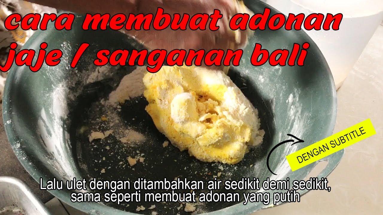 Cara Membuat Adonan Jaje Bali / Sanganan Bali - dengan subtitle - YouTube