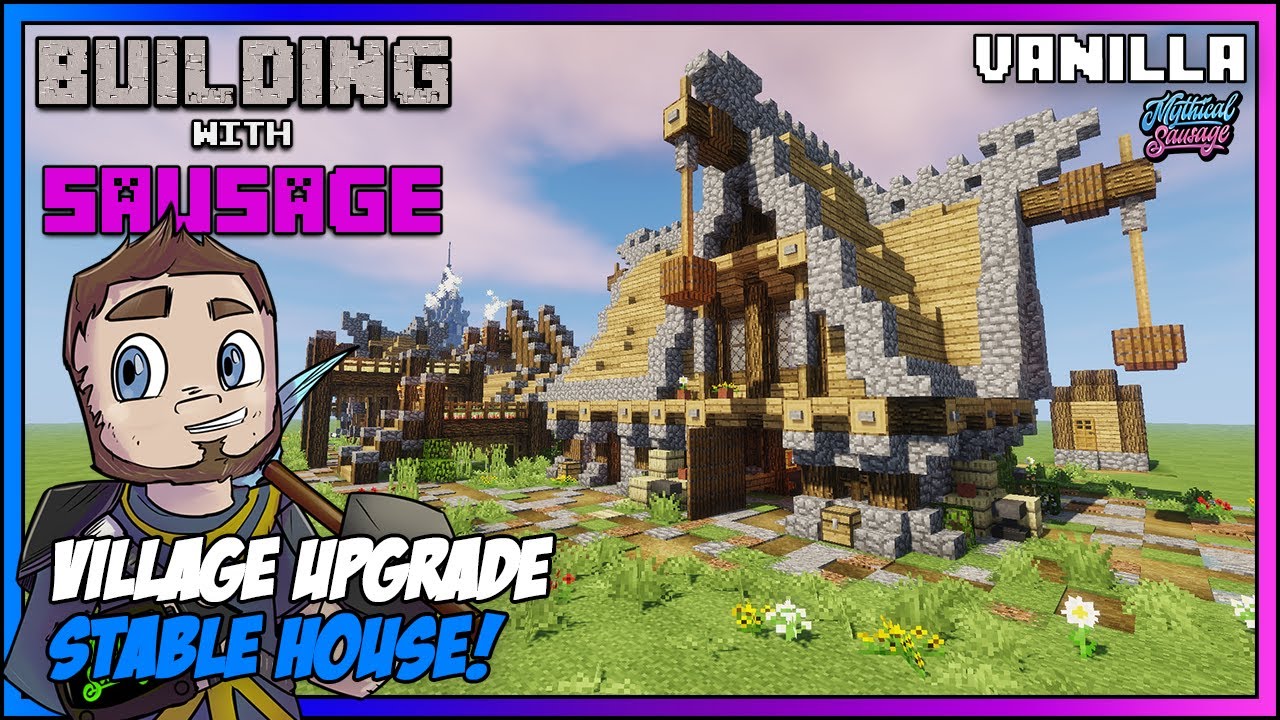 Minecraft - Building with Sausage - Village Upgrade [Fantasy]: Stable ...