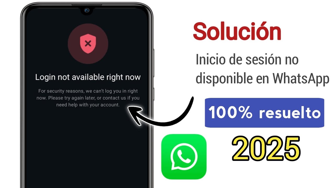 Solución para el problema de inicio de sesión no disponible en WhatsApp ...