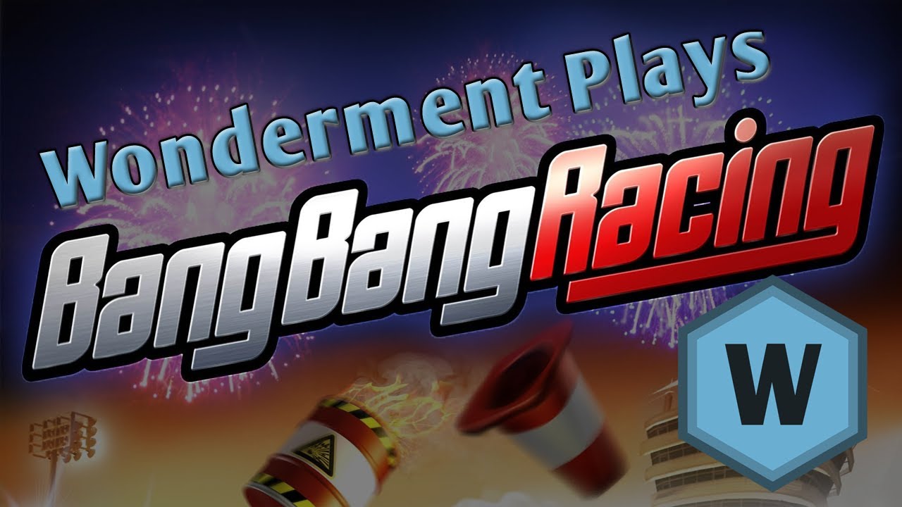 Let's Play Bang Bang Racing - YouTube