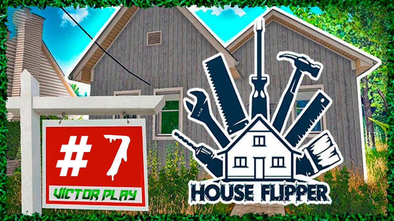 Если ремонта в жизни мало. Обзор House Flipper #7 - YouTube