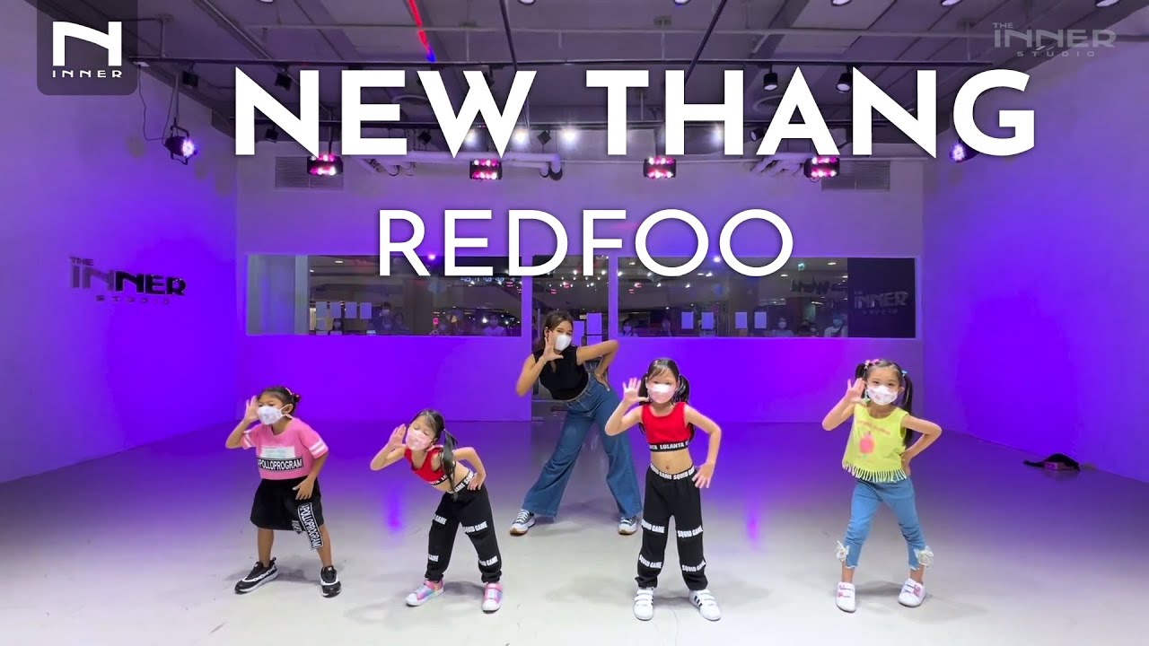 INNER KIDS │NEW THANG - REDFOO - YouTube