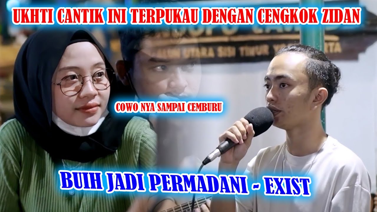 BUIH JADI PERMADANI - EXIST (COVER) ZIDAN ft RICKY FEBRIANSYAH ...