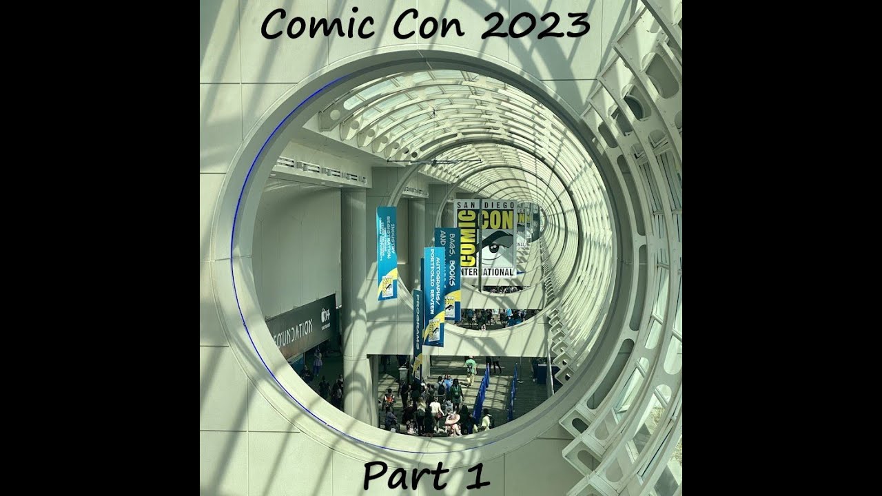 Comic Con 2023 Part 1 - YouTube