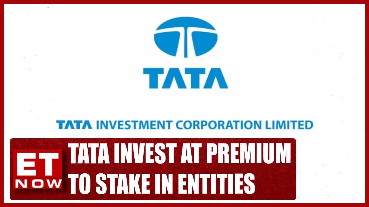 Tata Investment: First Holding Company To Trade At A Premium To Fair ...