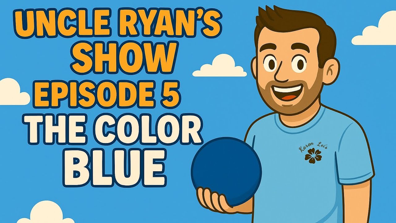 The Uncle Ryan Show Episode 5: The Color Blue - YouTube