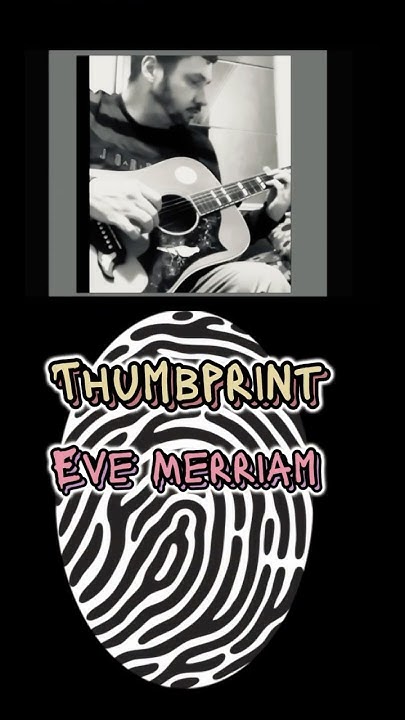 👍 ‘Thumbprint’ by Eve Merriam #speechfestival #poem #hongkong - YouTube