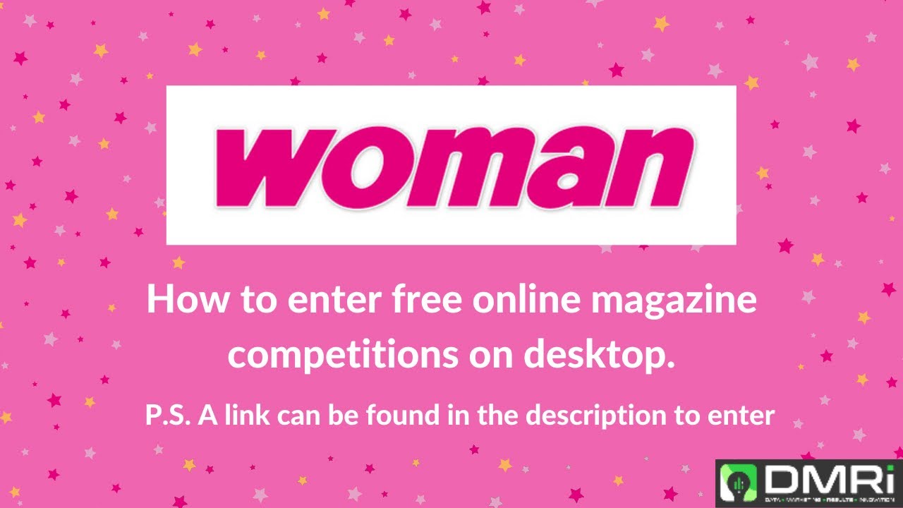 How to Enter Free Woman Magazine Competitions on Desktop - YouTube