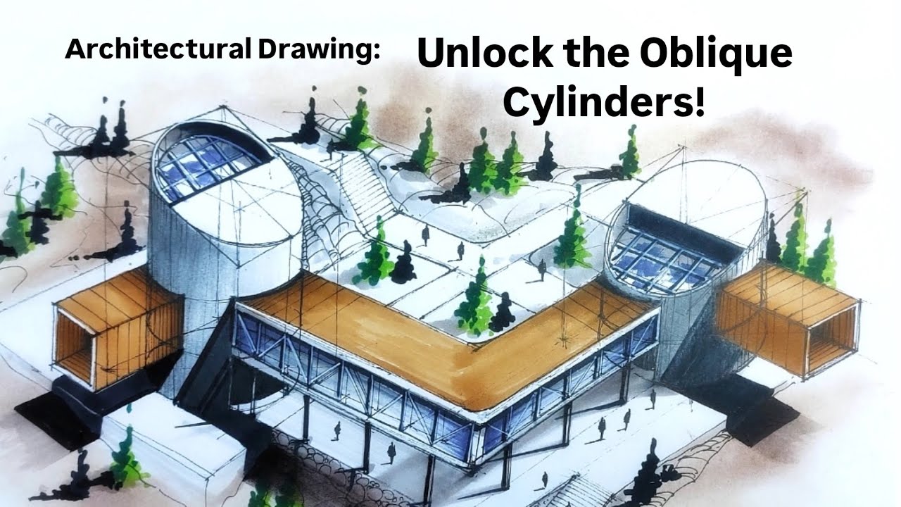 Architectural Drawing: Unlocking the Cylinders with Oblique Cuts‼️ ...