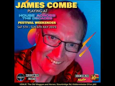 Episode 108: Back2House Radio - James Combe – "It's All About The ...