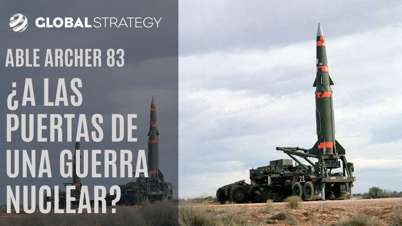 Able Archer 83 ¿A las puertas de una guerra nuclear? | Estrategia ...
