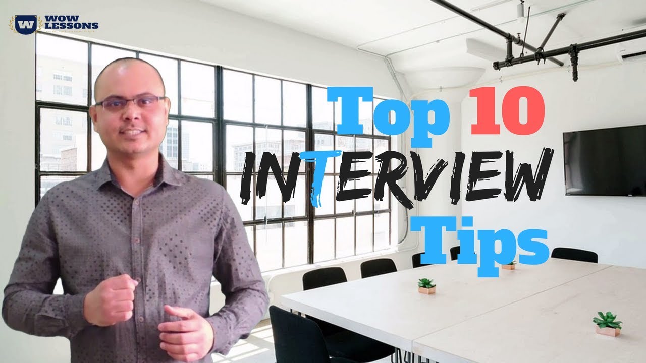 Top 10 Tips for acing your next Job Interview - Top 10 Interview Tips ...