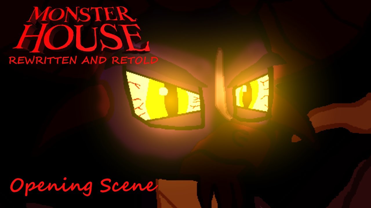 Monster House Rewritten and Retold - Opening Scene - YouTube