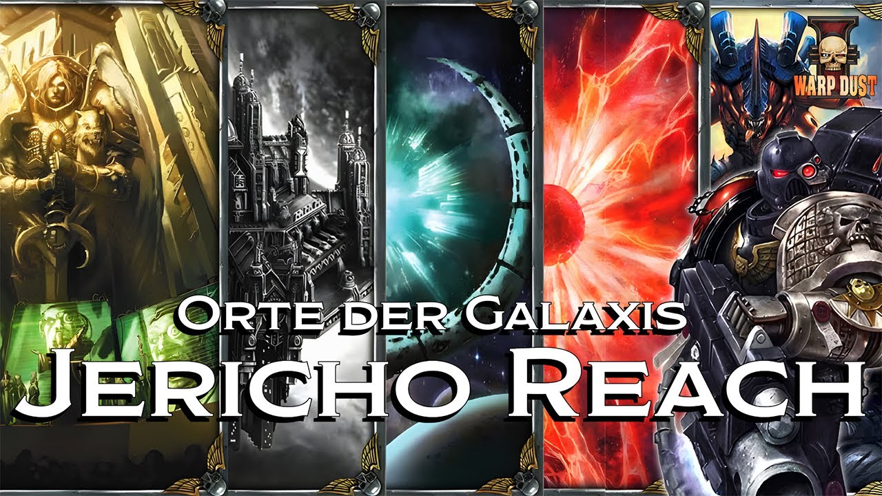 Das Jericho Reach: Kreuzzüge, Deathwatch und jede menge komisches Zeug ...