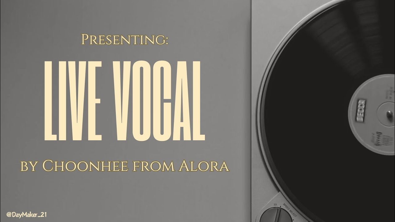 [Live Vocal]📍Live Singing Performance by ChoonHee - Alora☄️ | (20240807 ...