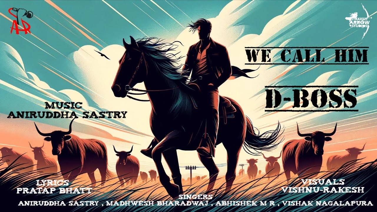 We Call Him D Boss 4K Video | Aniruddha Sastry | Straight Arrow Studios ...