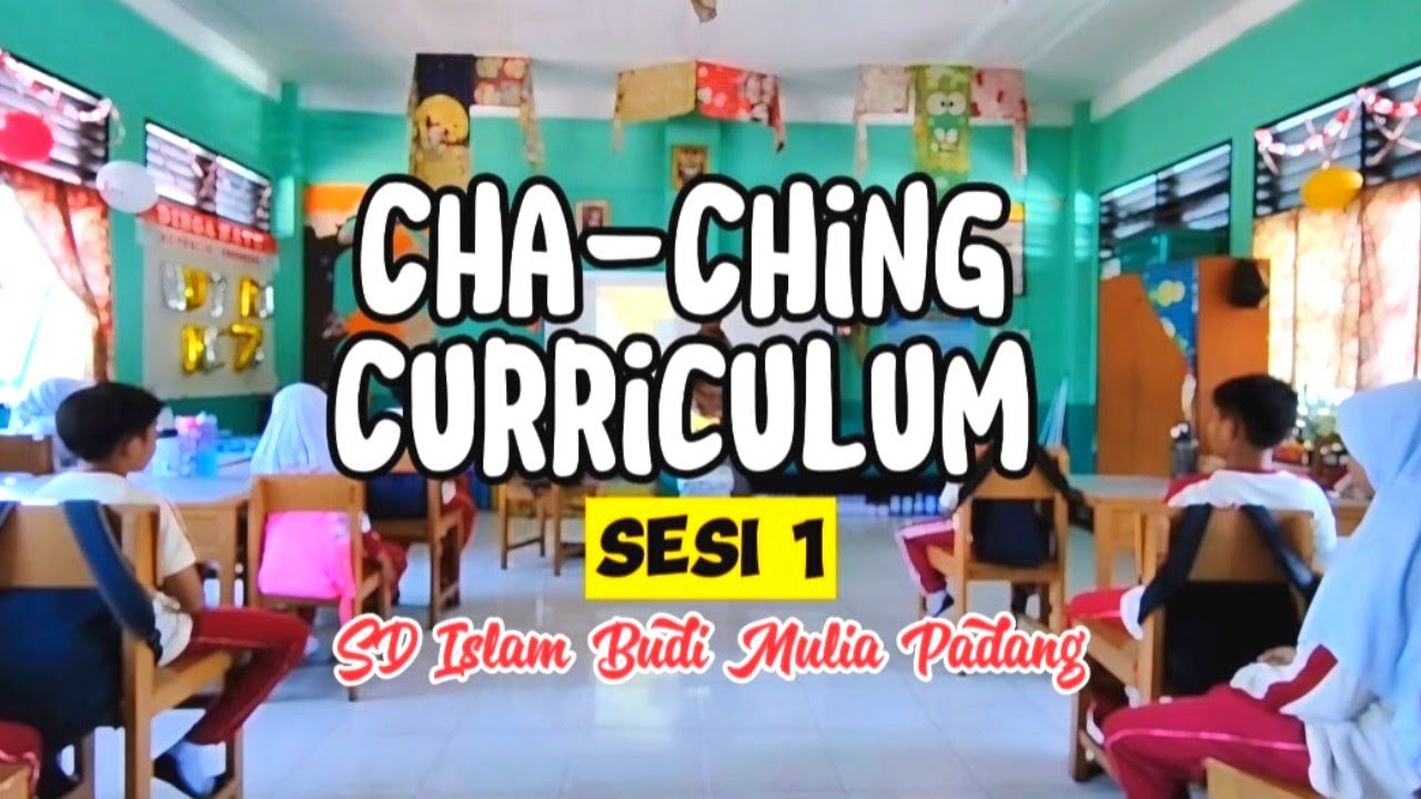 CHA-CHING CURRICULUM || Sesi 1 ‼️ - YouTube