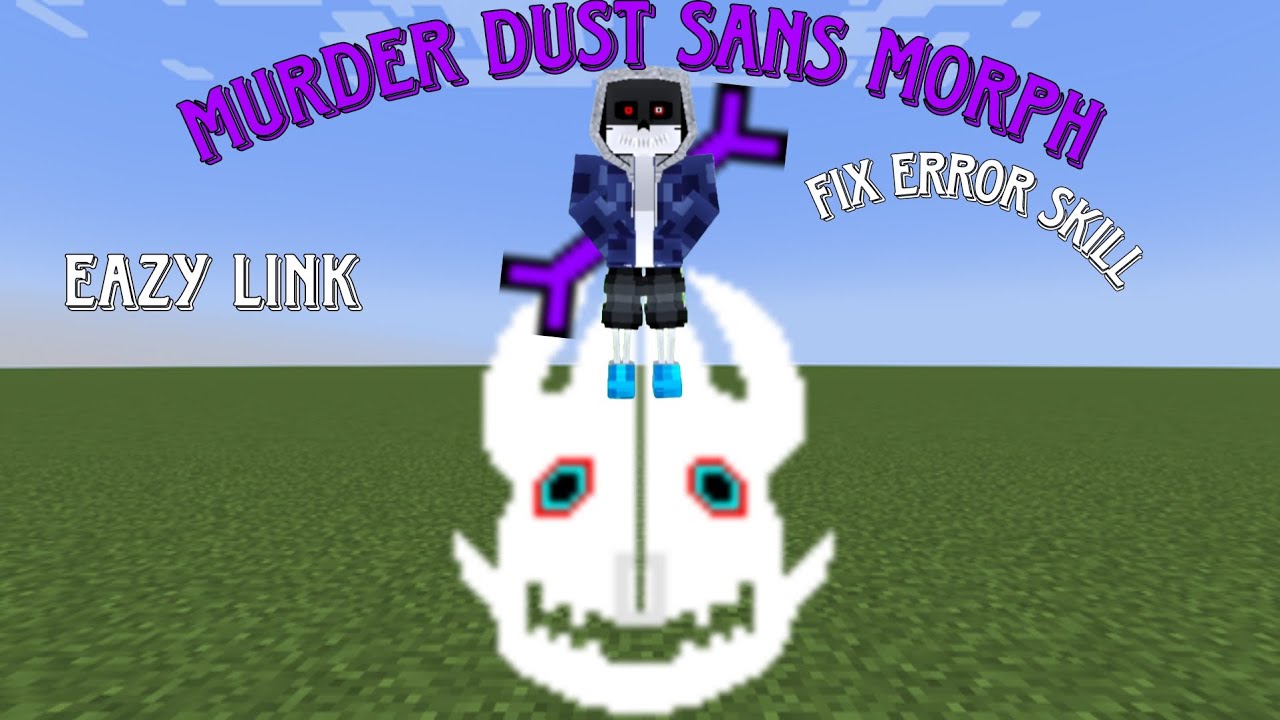 Murder Dust sans morph FIX ERROR SKILL Minecraft Bedrock/Pe 1.20 ...