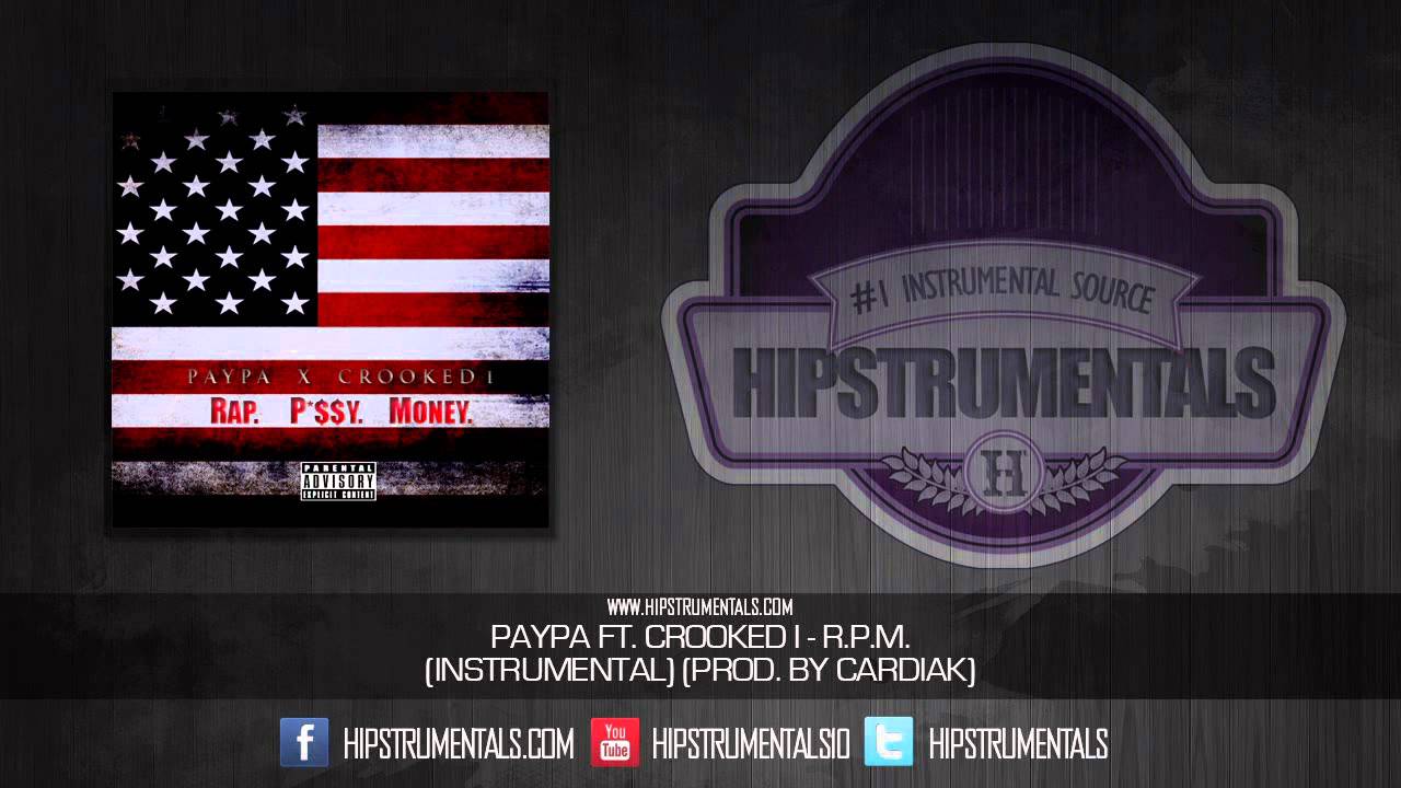 Paypa x Crooked I - RPM (Rap P*ssy Money) [Instrumental] (Prod. By ...
