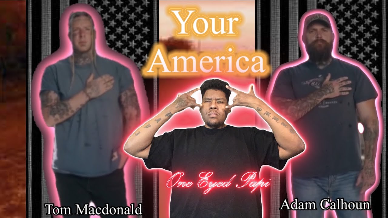 Tom Macdonald and Adam Calhoun Your America - YouTube