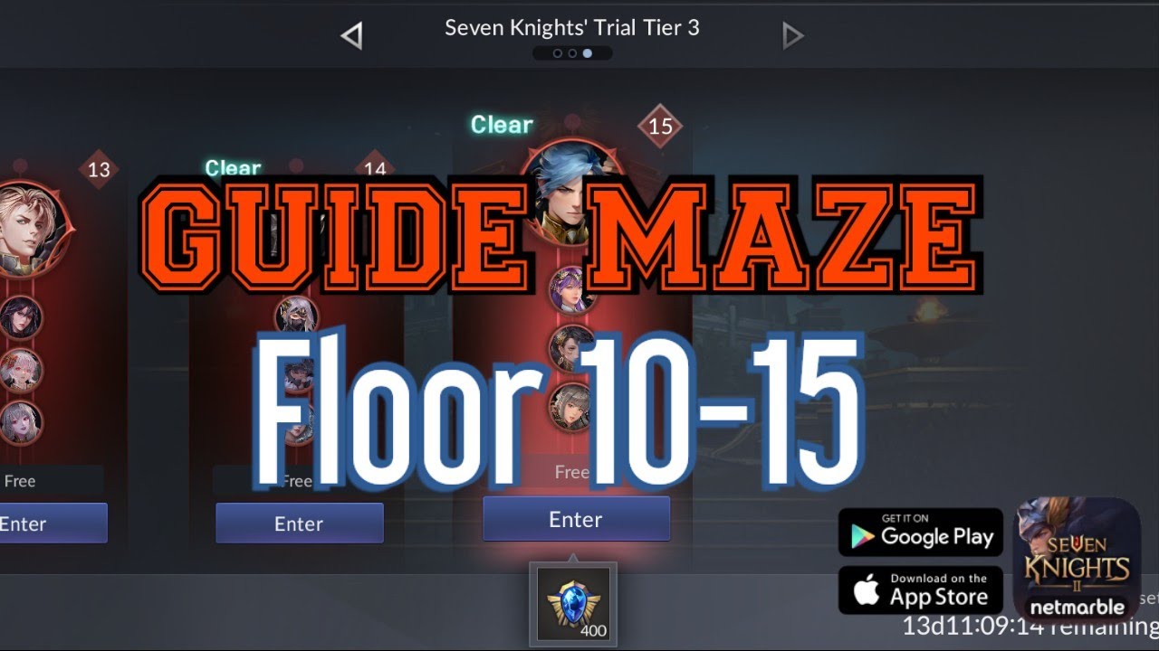 GUIDE FOR MAZE FLOOR 10,11,12,13,14,15 (07-Des-2022) | SEVEN KNIGHTS 2 ...