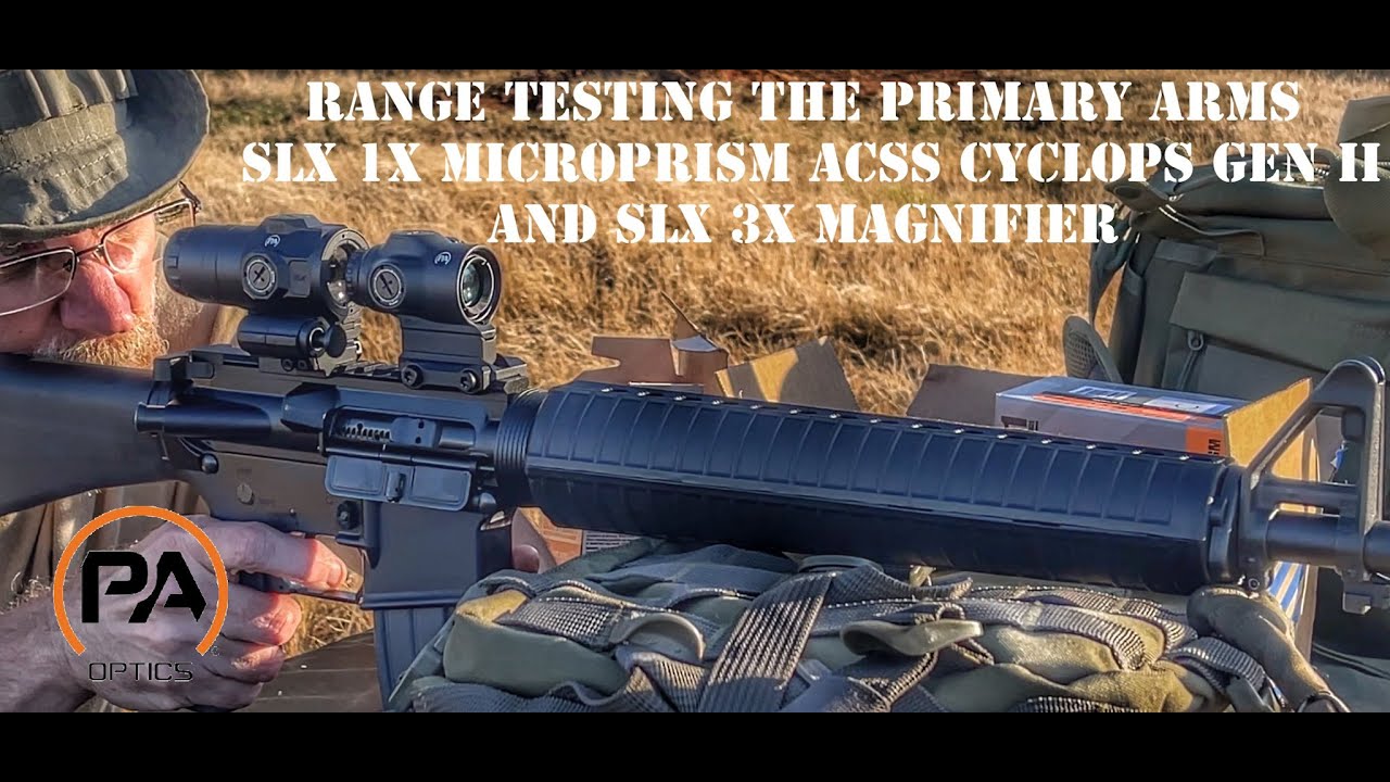 RANGE TESTING - Primary Arms SLx 1X MicroPrism ACSS Cyclops Gen II and ...
